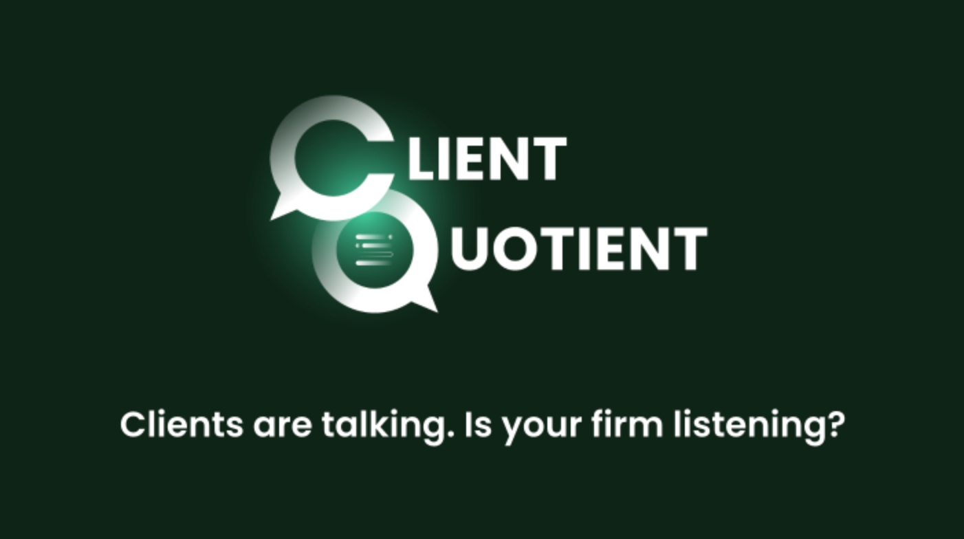 Client Quotient™ - Insights from GCs to Help Law Firms Thrive